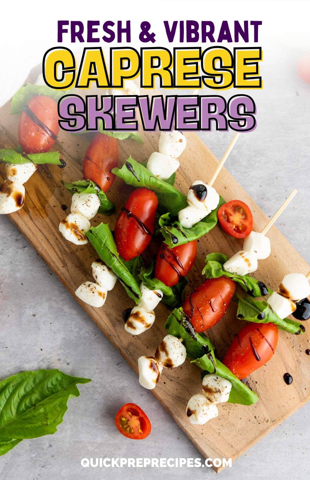Quick And Easy Caprese Skewers
